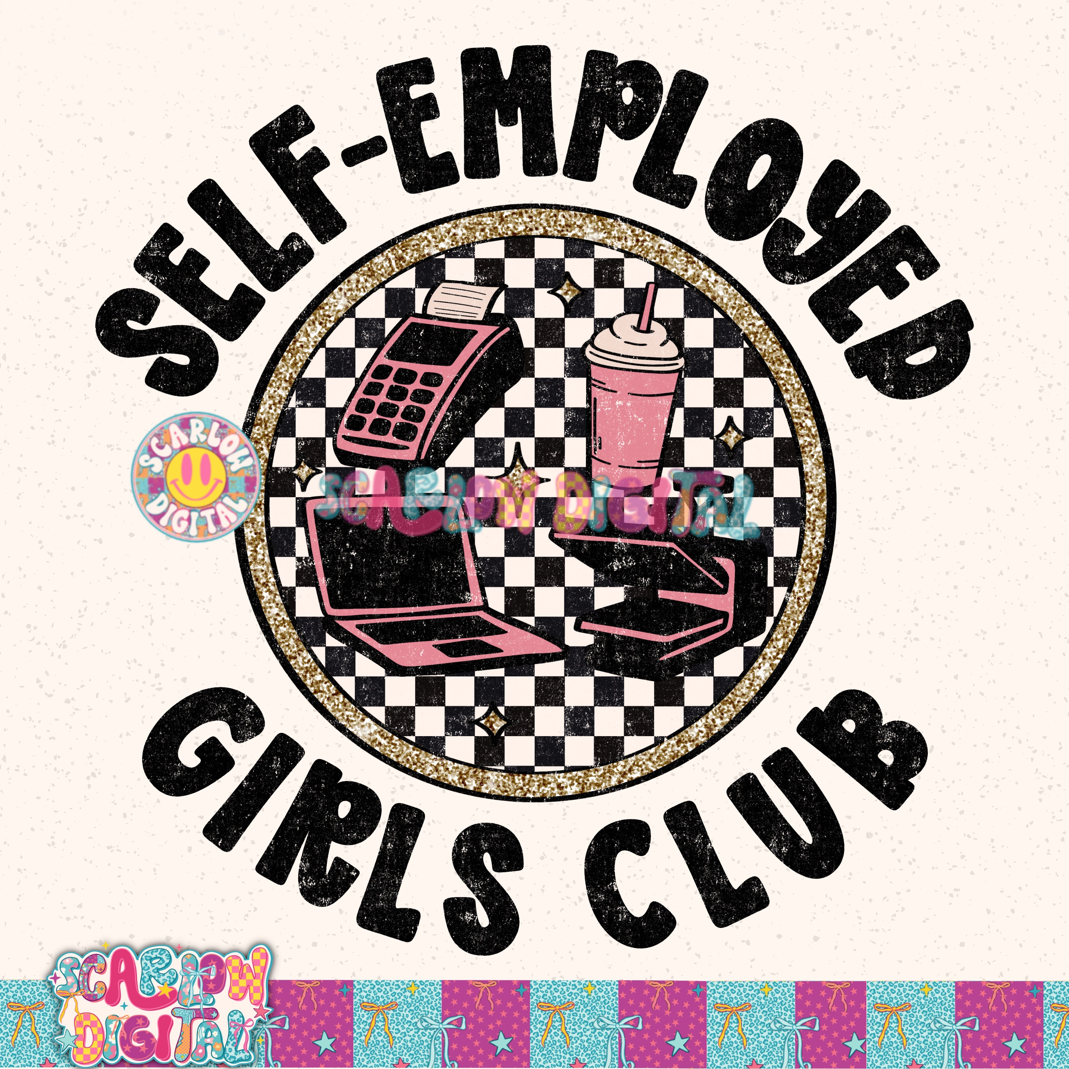 Self Employed Girls Club PNG Digital Design – Scarlow Digital