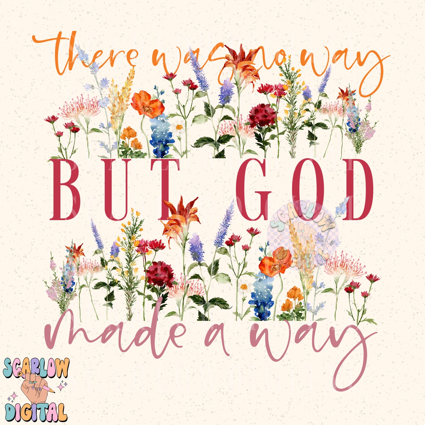 There Was No Way But God Made a Way PNG Digital Design – Scarlow Digital